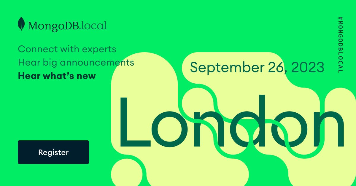 MongoDB.local London | September 26, 2023 | MongoDB